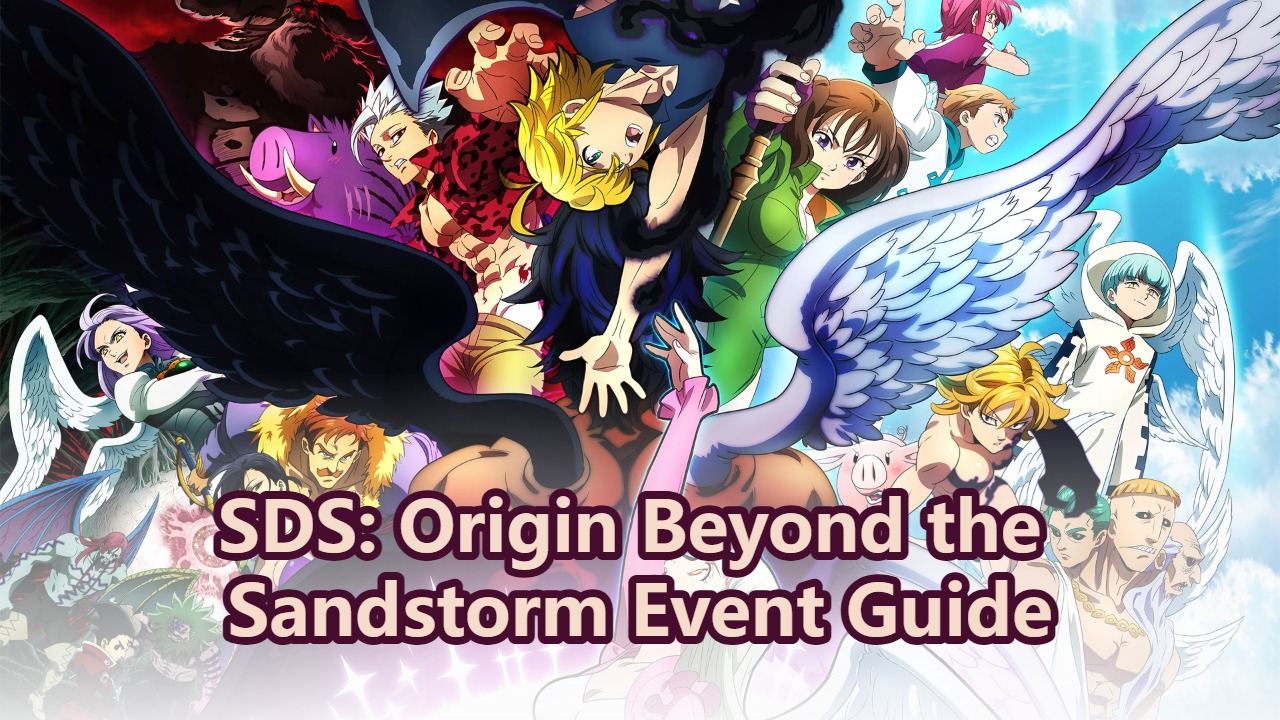 SDS: Origin Beyond the Sandstorm Event Guide