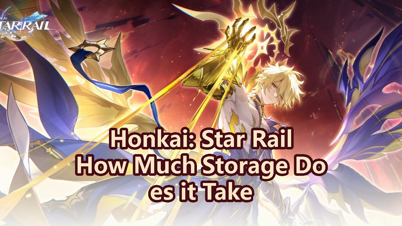 Honka Star Rail: How Much Storage Does it Take